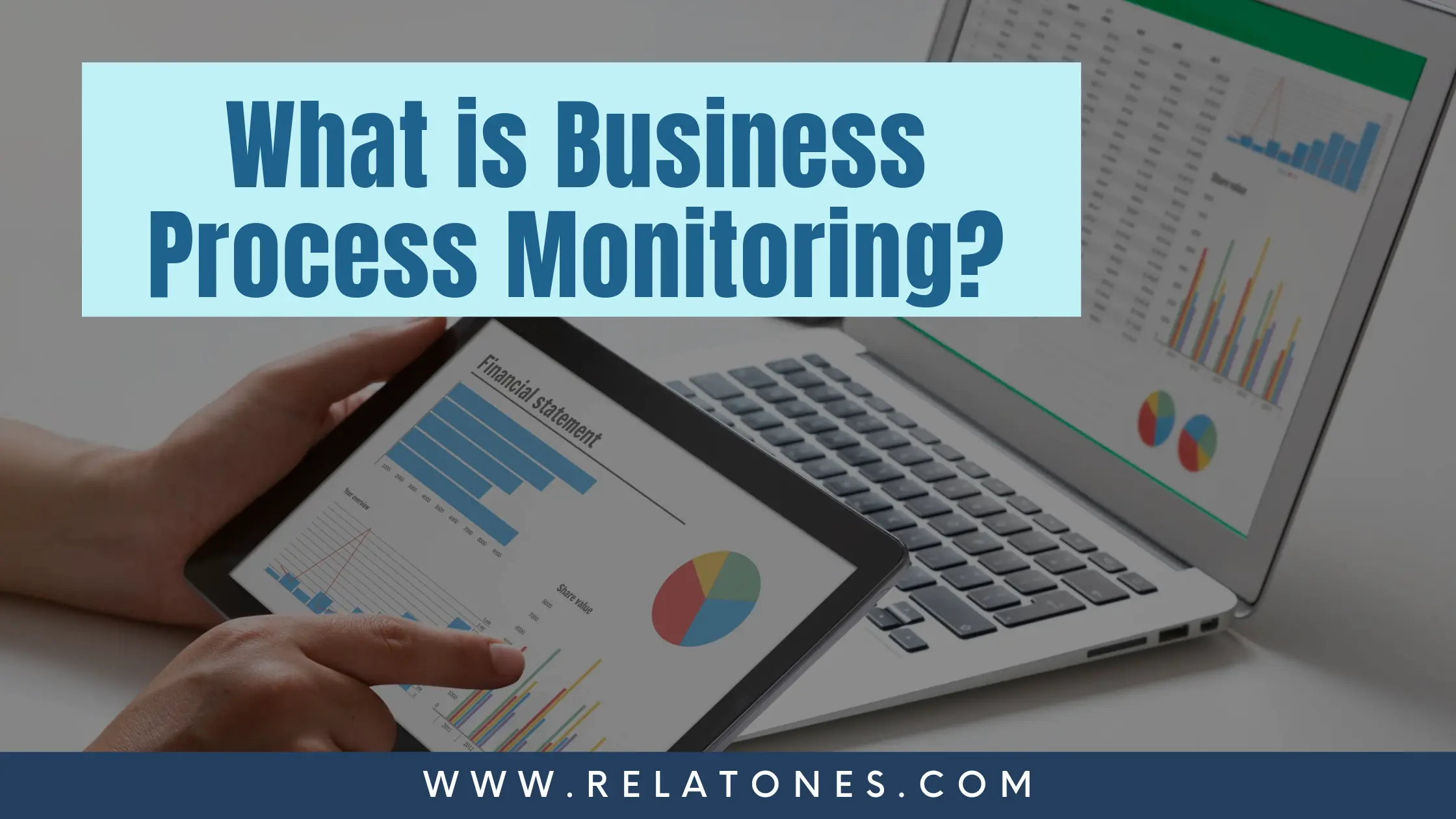 What Is Business Process Monitoring Relatones